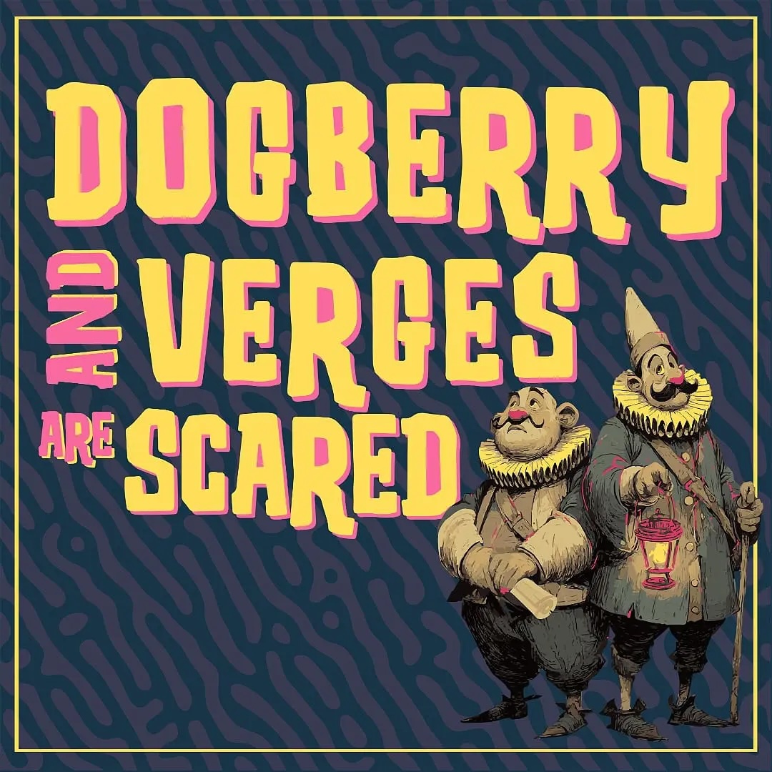 Dogberry And Verges - Reduced Shakespeare Company